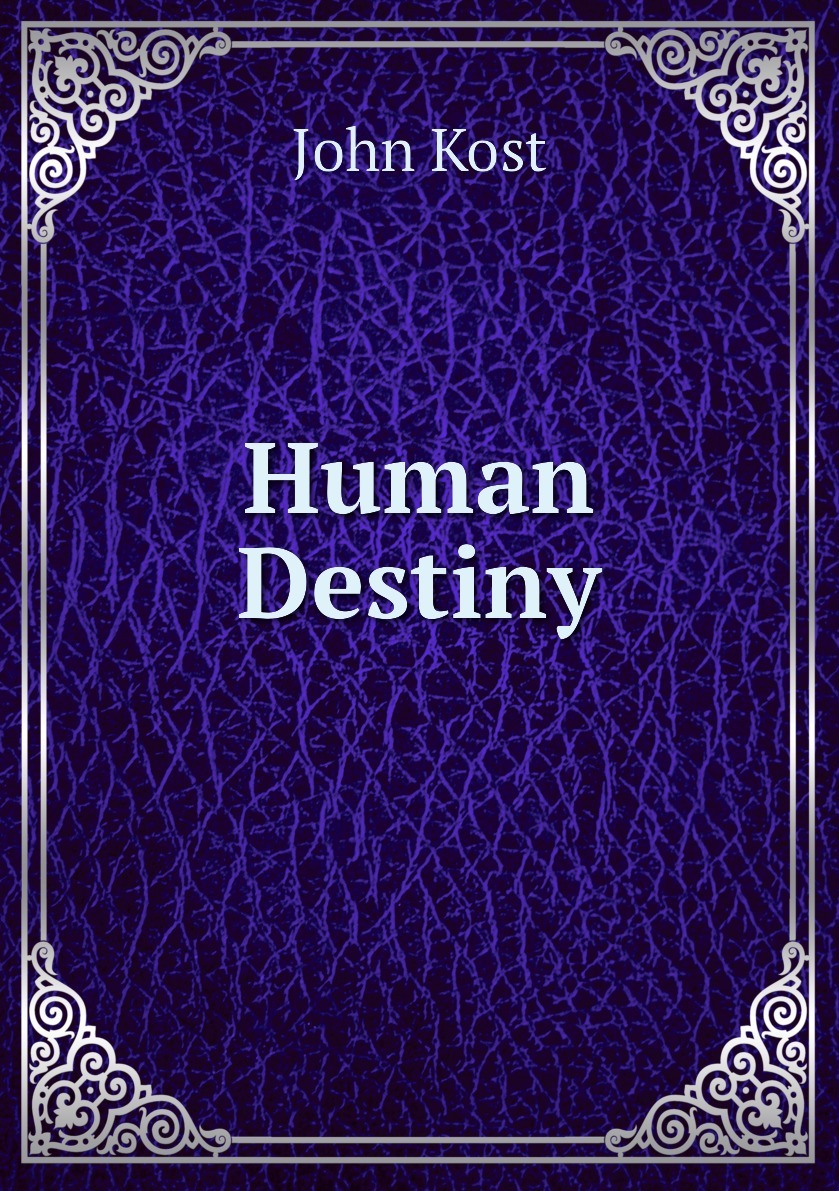 Human Destiny купить на OZON по низкой цене (151276140)