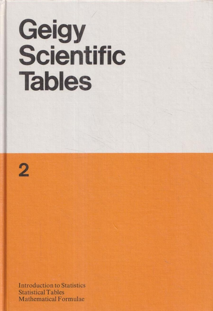 Geigy Scientific Tables Volume 2 Introduction To Statistics Statistical Tables Mathematical