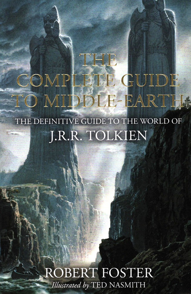 The Complete Guide to Middle-earth. The Definitive Guide to the World ...