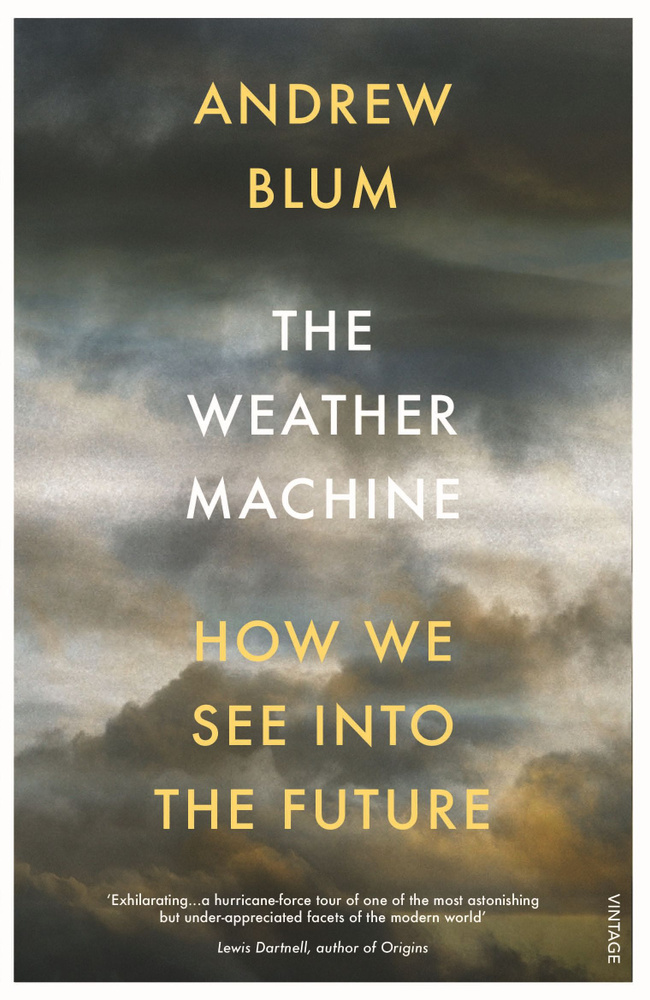 The Weather Machine. How We See Into the Future - купить с доставкой по ...