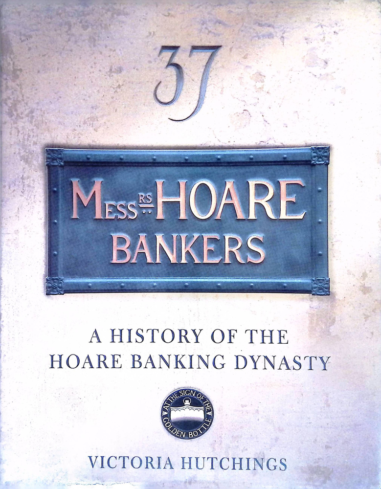 Messrs Hoare Bankers: A History of the Hoare Banking Dynasty - купить с ...