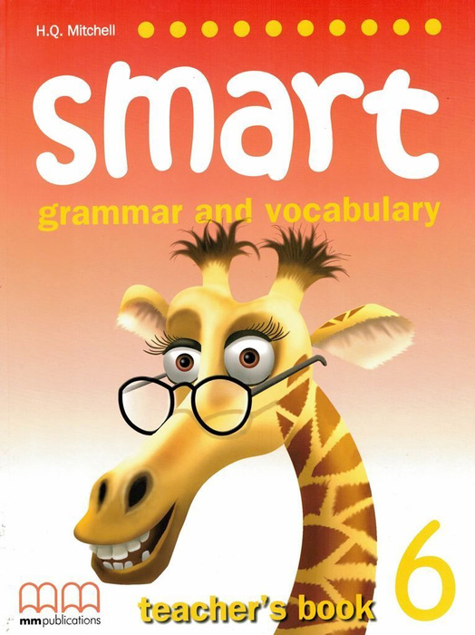 Smart grammar and vocabulary 6 Teacher's book Книга для учителя ...