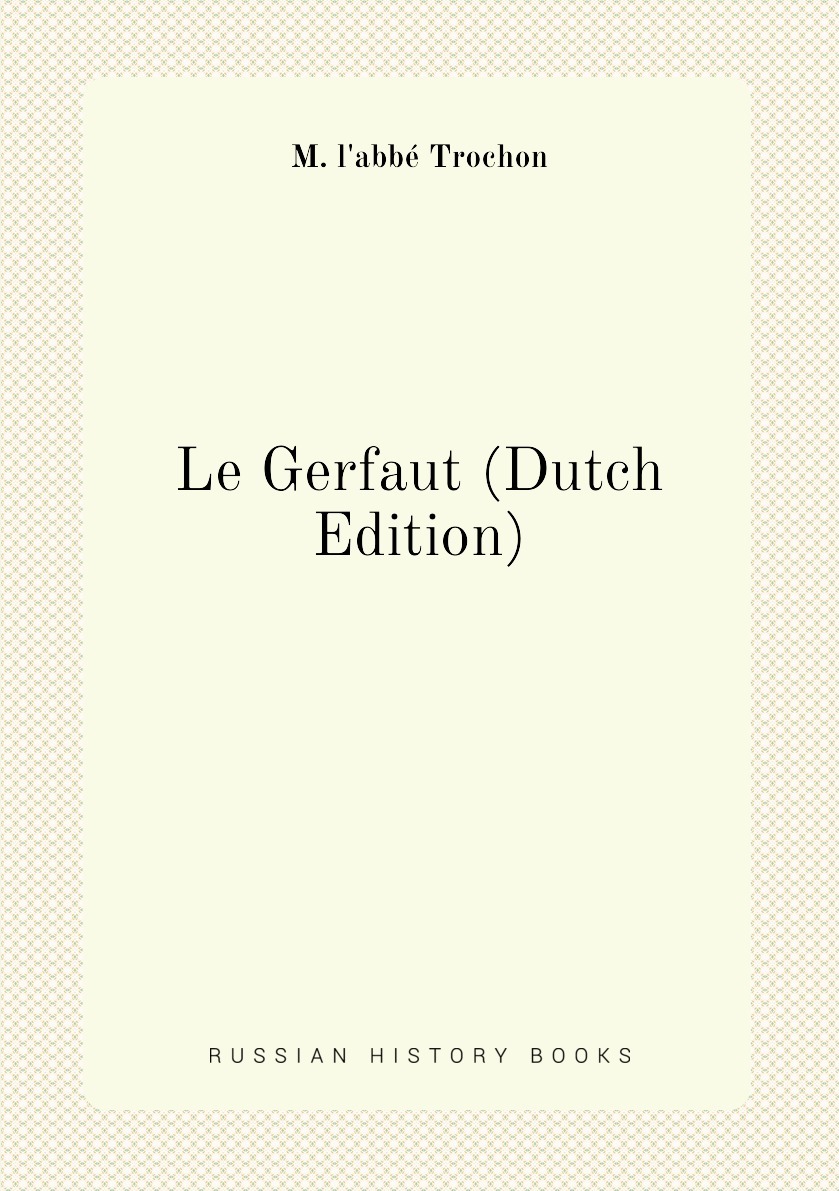 Le Gerfaut (Dutch Edition) купить на OZON по низкой цене (153275624)
