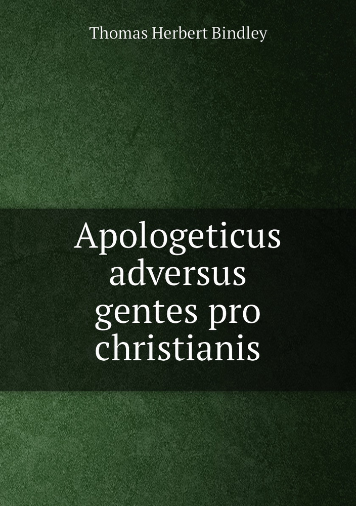 Apologeticus adversus gentes pro christianis - купить с доставкой по ...