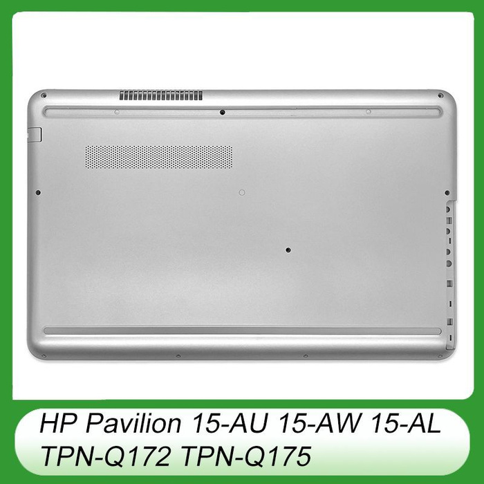 Нижняя часть корпуса ( поддон ) для HP Pavilion 15- AU 15-AW AL TPN-Q172 TPN-Q175 - купить с ...