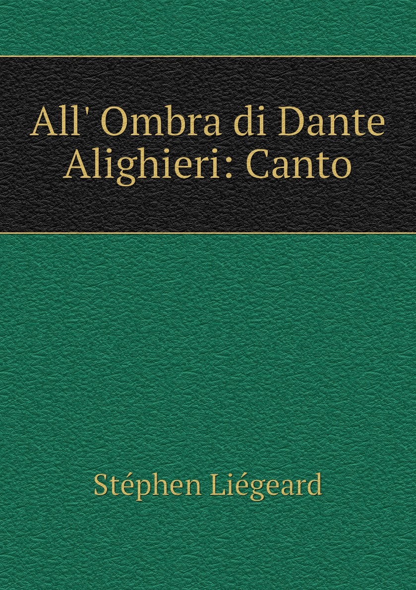 All' Ombra di Dante Alighieri: Canto купить на OZON по низкой цене ...