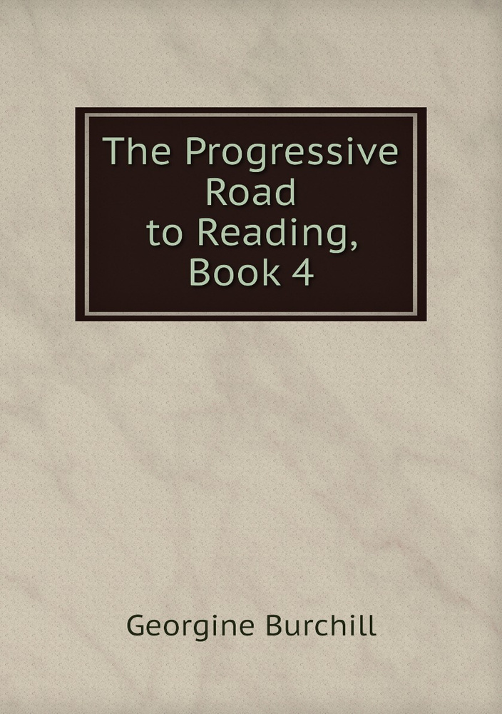 The Progressive Road to Reading, Book 4 купить на OZON по низкой цене ...