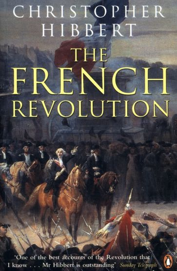 Christopher Hibbert - The French Revolution | Hibbert Christopher ...
