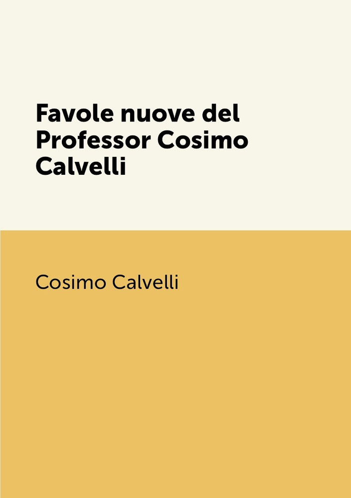 Favole nuove del Professor Cosimo Calvelli купить на OZON по низкой ...