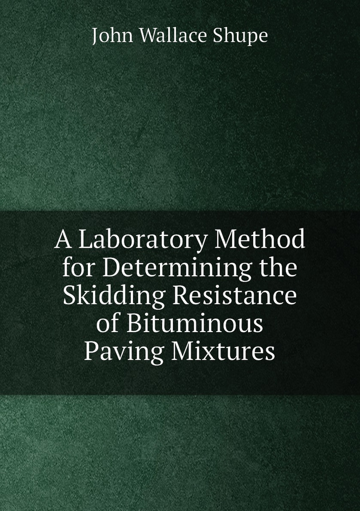 A Laboratory Method for Determining the Skidding Resistance of ...