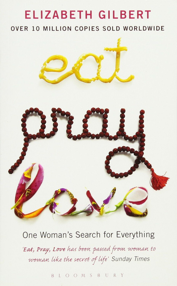 Eat, Pray, Love / Ешь, Молись, Люби - купить с доставкой по выгодным ...