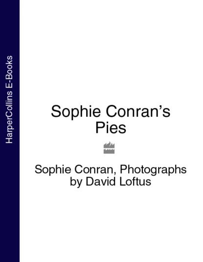 Sophie Conrans Pies | Conran Sophie, Loftus David | Электронная книга ...