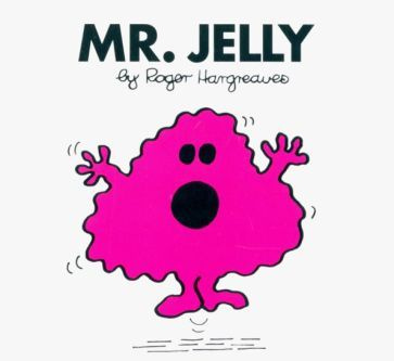 Roger Hargreaves - Mr. Jelly | Hargreaves Roger - купить с доставкой по ...