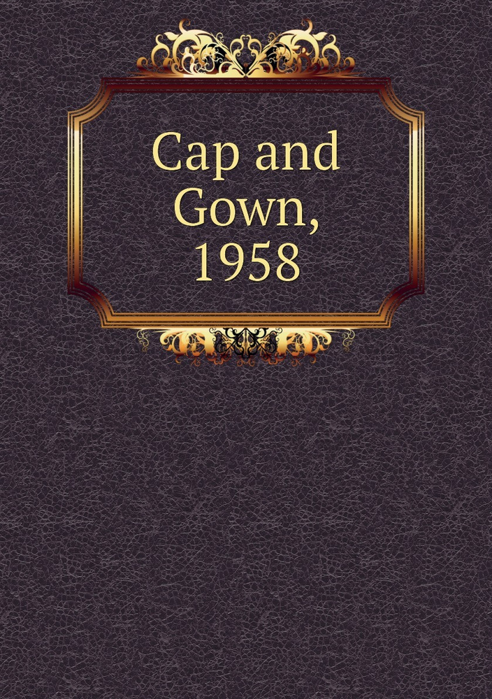 Cap and Gown, 1958 - купить с доставкой по выгодным ценам в интернет-магазине OZON (152610689)