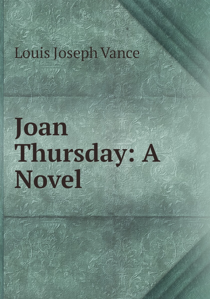Joan Thursday: A Novel - купить с доставкой по выгодным ценам в ...