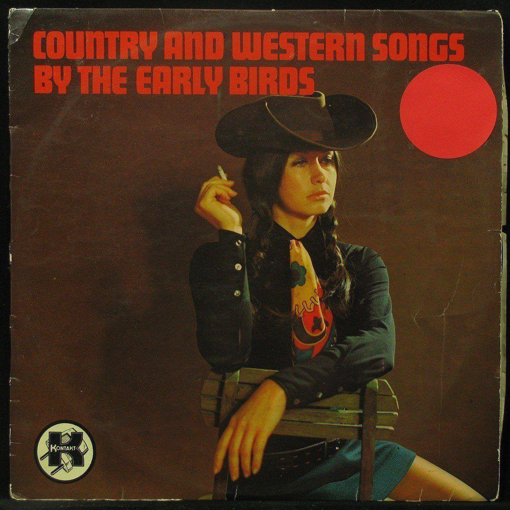 LP Early Birds - Country And Western Songs By The Early Birds (винил ...