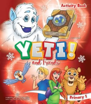Yeti and Friends 1 Activity book / Рабочая тетрадь к учебнику "Yeti and ...
