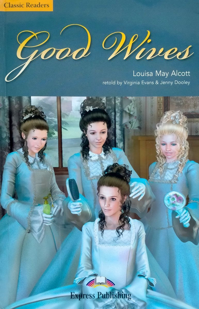 Classic Readers 5 Good Wives with CD - купить с доставкой по выгодным ...