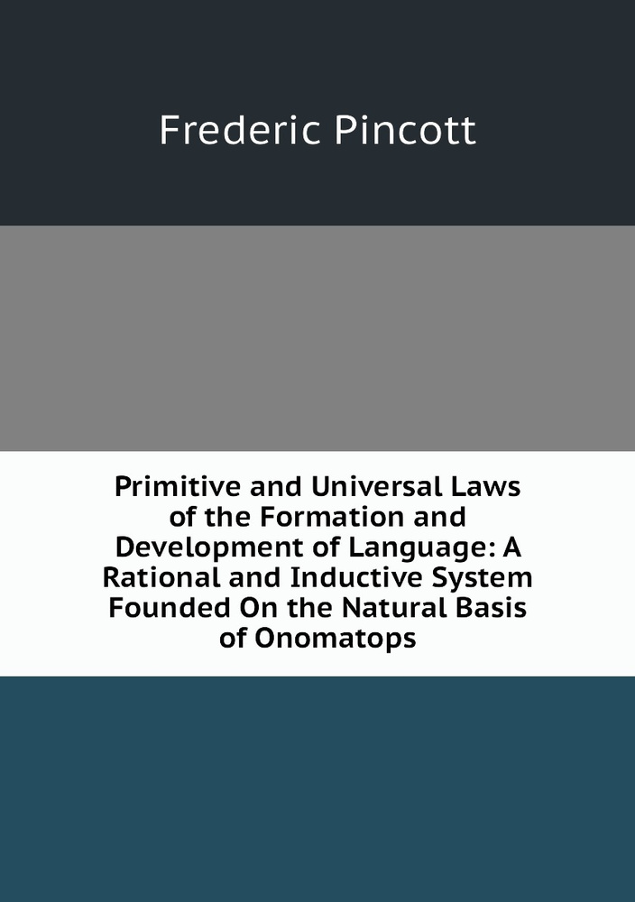 Primitive and Universal Laws of the Formation and Development of ...