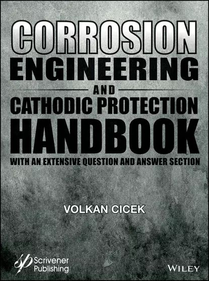 Corrosion Engineering and Cathodic Protection Handbook | Cicek Volkan ...