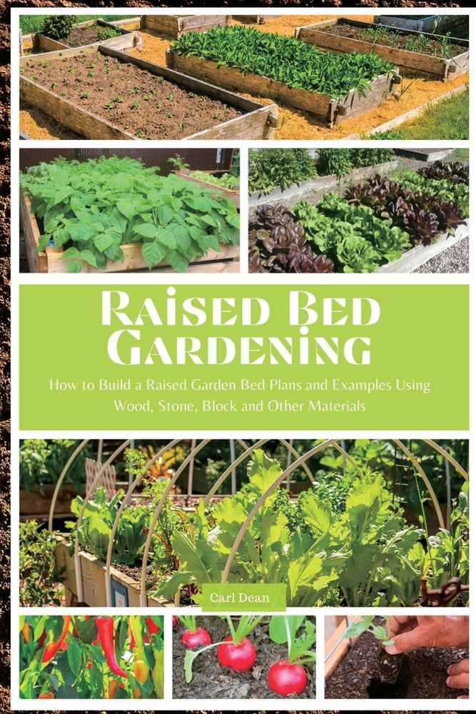 Raised Bed Gardening. How to Build a Raised Garden Bed Plans and ...