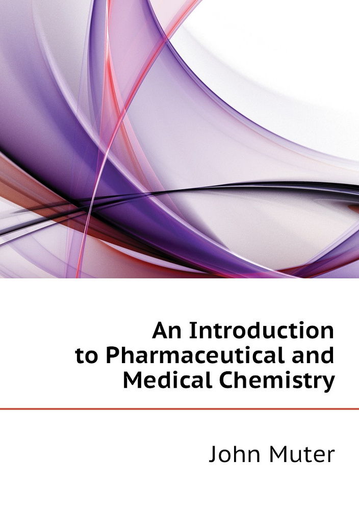An Introduction to Pharmaceutical and Medical Chemistry купить на OZON ...