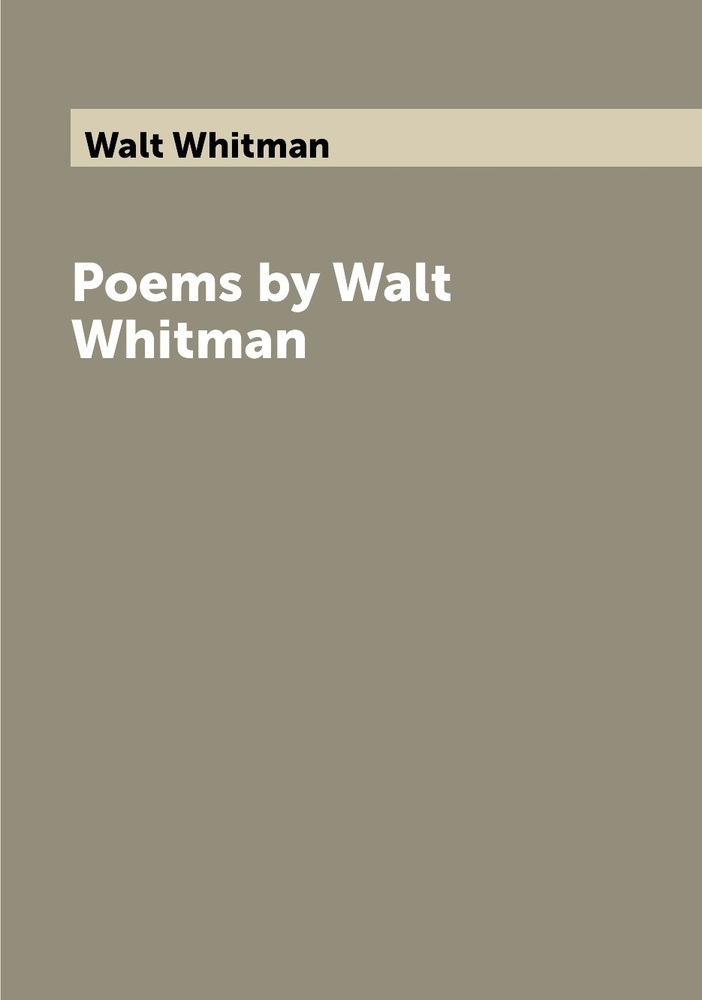 Poems by Walt Whitman - купить с доставкой по выгодным ценам в интернет ...
