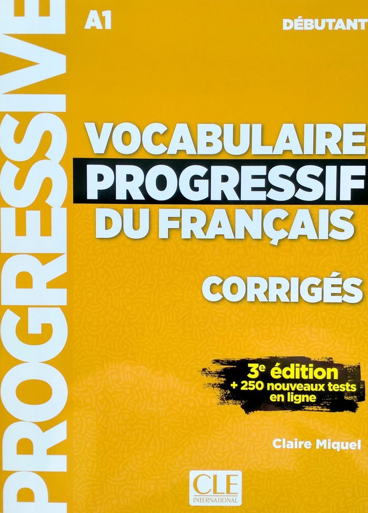 Vocabulaire Progressif du Francais 3eme edition Debutant A1 Corriges ...