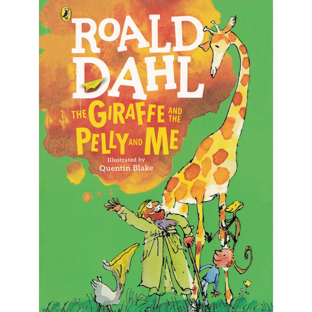 Roald Dahl. The Giraffe and the Pelly and Me - купить с доставкой по ...