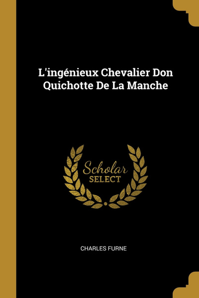 L'ingenieux Chevalier Don Quichotte De La Manche купить на OZON по ...