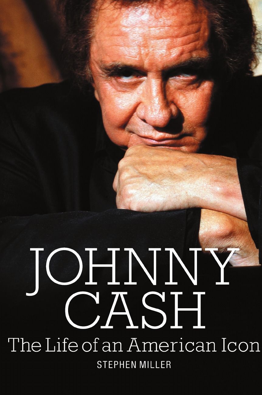 Johnny Cash. The Life of an American Icon | Miller Stephen купить на ...