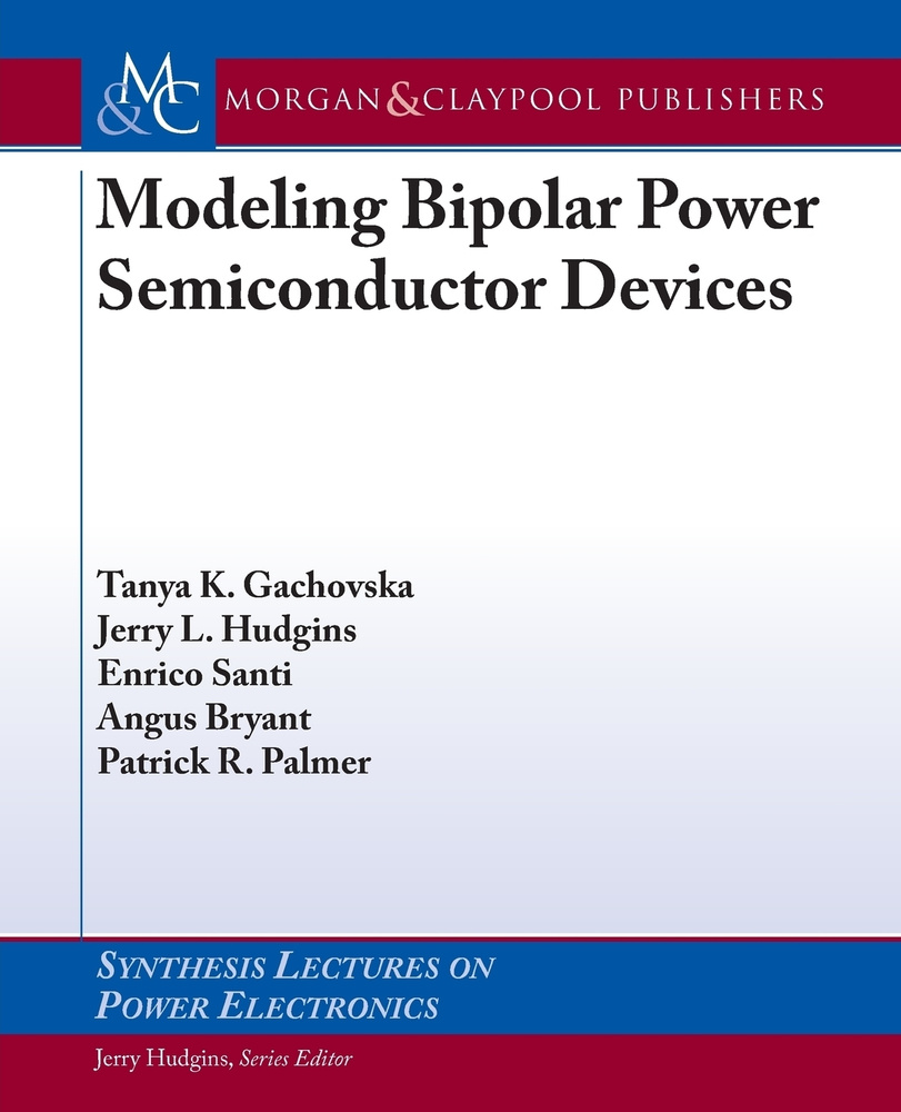 Modeling Bipolar Power Semiconductor Devices - купить с доставкой по ... Modeling Bipolar Power Semiconductor Devices - купить с доставкой по ...