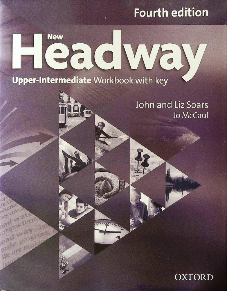 New Headway Upper-Intermediate Fourth Edition Workbook with Key - купить с доставкой по выгодным ...
