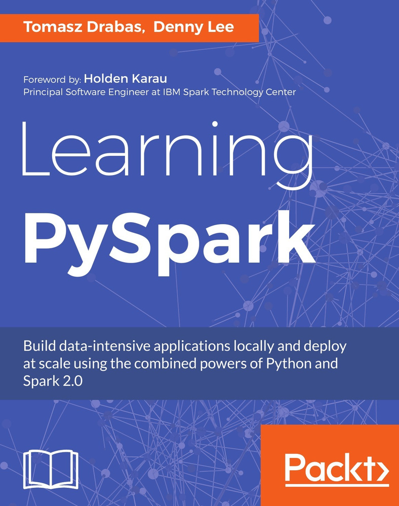 Learning PySpark. Build data-intensive applications locally and deploy at scale using the ...