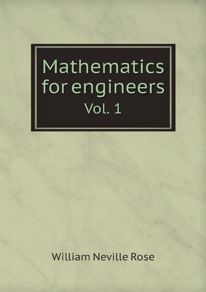 Mathematics for engineers. Vol. 1 - купить с доставкой по выгодным ...