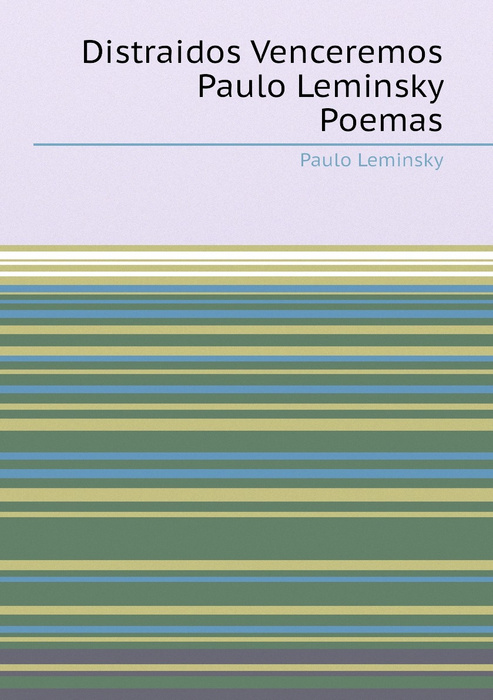 Distraidos Venceremos Paulo Leminsky Poemas - купить с доставкой по ...
