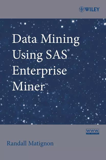 Data Mining Using SAS Enterprise Miner | Нет автора | Электронная книга - купить с доставкой по ...