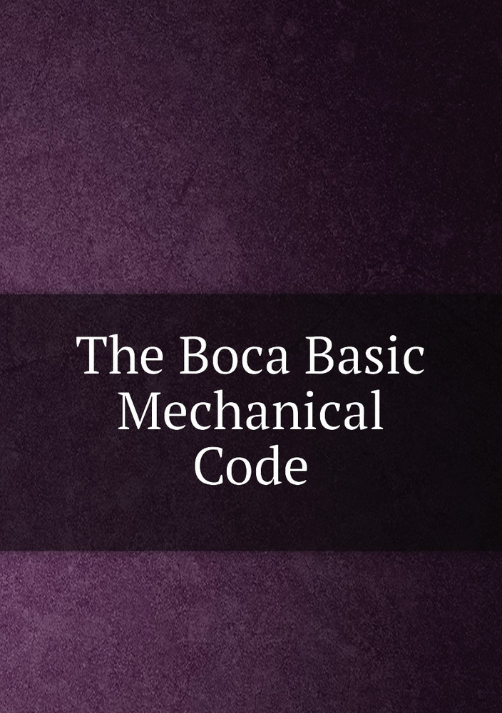 The Boca Basic Mechanical Code - купить с доставкой по выгодным ценам в ...