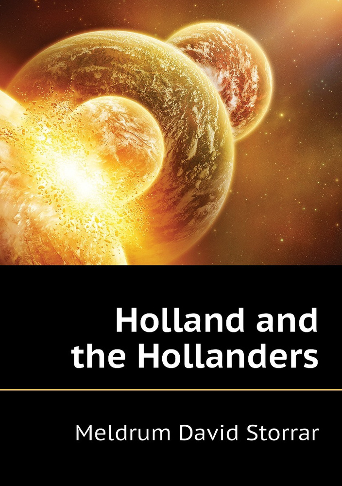 Holland and the Hollanders купить на OZON по низкой цене (150726229)
