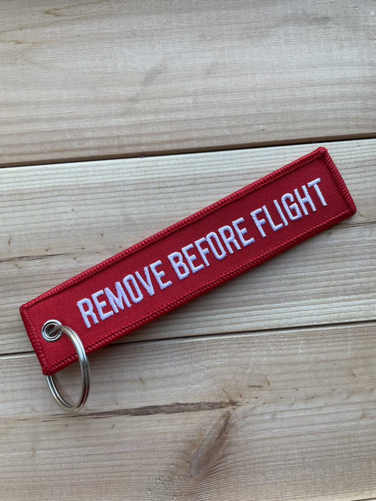 REMOVE / Remove Before Flight / багажная бирка / ремувка / брелок / авиация / Изъять перед ...