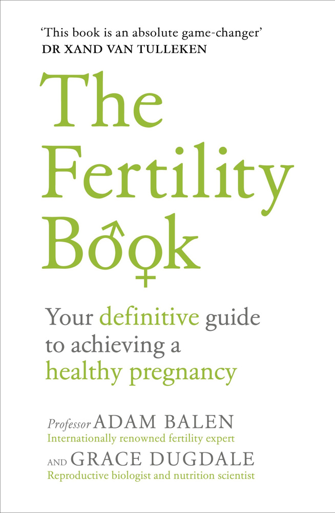 The Fertility Book. Your definitive guide to achieving a healthy ...