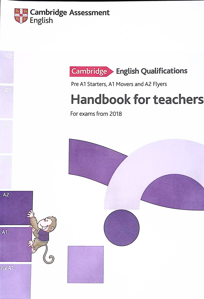 Cambridge English Qualifications. Pre A1 Starters, A1 Movers and A2 ... Cambridge English Qualifications. Pre A1 Starters, A1 Movers and A2 ...