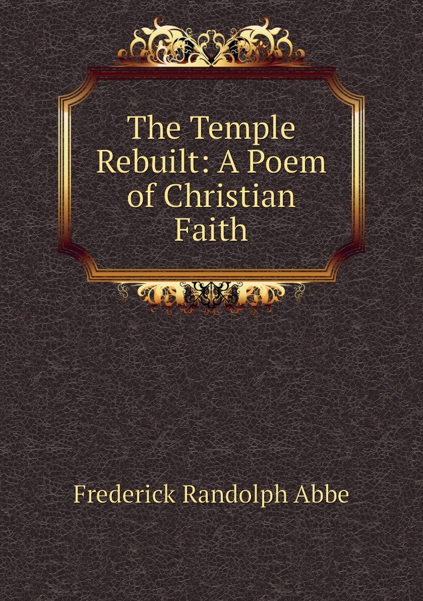 The Temple Rebuilt: A Poem of Christian Faith купить на OZON по низкой ...