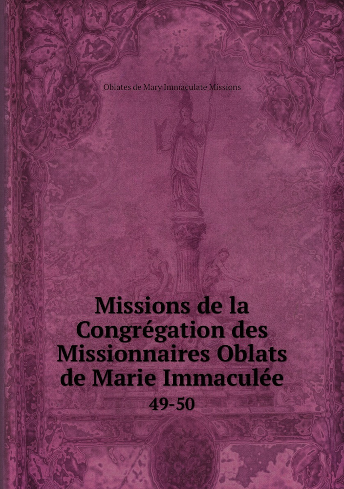 Missions De La Congregation Des Missionnaires Oblats De Marie Immaculee