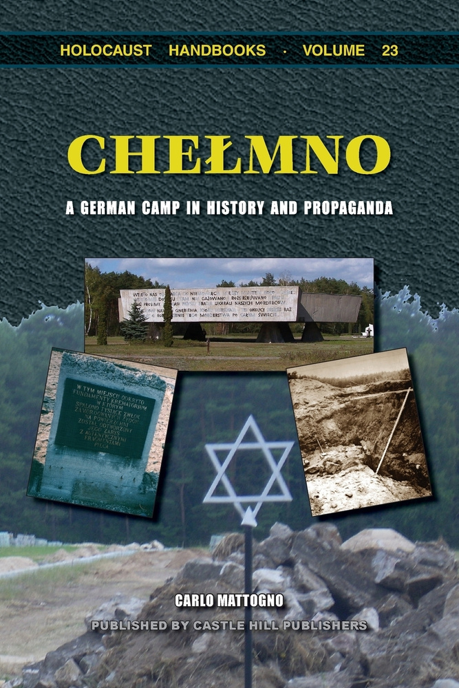 Chelmno. A German Camp in History and Propaganda - купить с доставкой ...