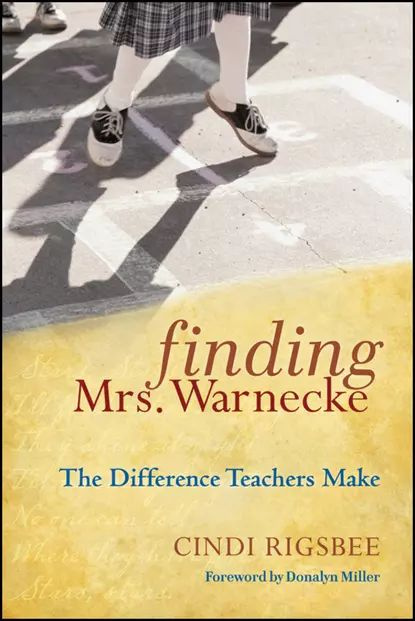 Finding Mrs. Warnecke. The Difference Teachers Make | Rigsbee Cindi ...