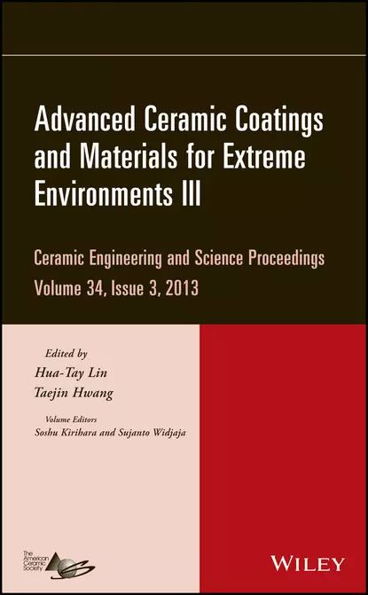 Advanced Ceramic Coatings and Materials for Extreme Environments III ...
