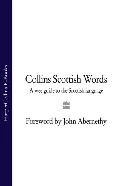 Collins Scottish Words: A wee guide to the Scottish language ...