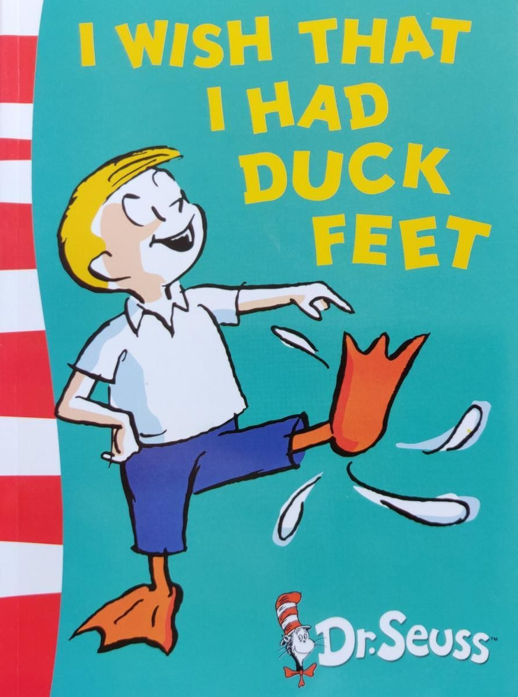 Dr.Seuss. I wish that I had Duck Feet | Seuss Dr. - купить с доставкой ...