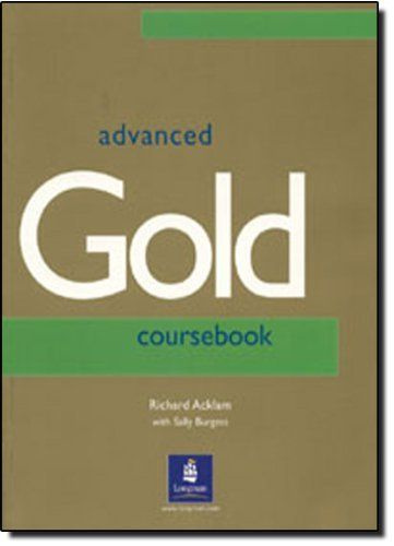 Advanced Gold Coursebook - купить с доставкой по выгодным ценам в интернет-магазине OZON ...